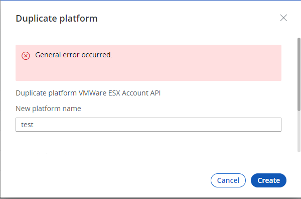 Privilege Cloud - General error occurred when trying to duplicate a particular platform