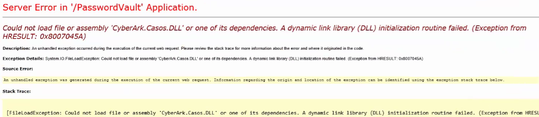 PVWA: Could not load file or assembly 'CyberArk.Casos.dll' or one of its dependencies. A dynamic ...