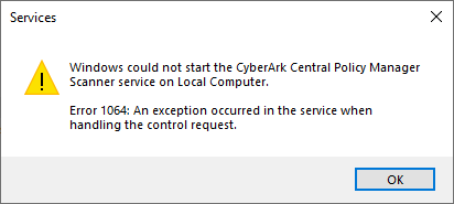 CyberArk Central Policy Manager Scanner does not start with error 1064